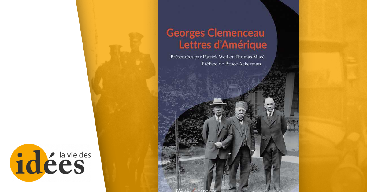 Clemenceau l’Américain - La Vie des idées
