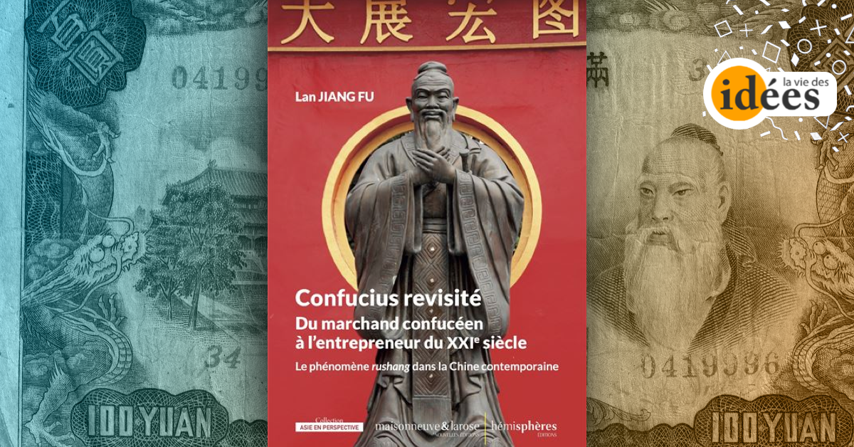 Le capitalisme confucéen au XXIe siècle - La Vie des idées