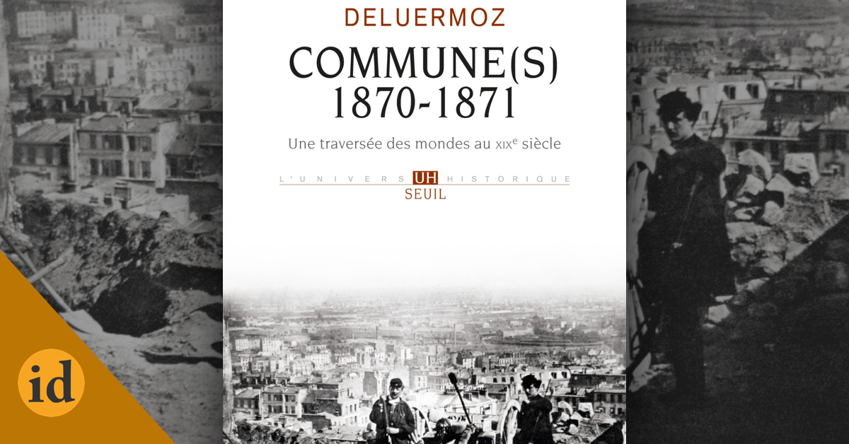 The Paris Commune as world-event - Books & ideas