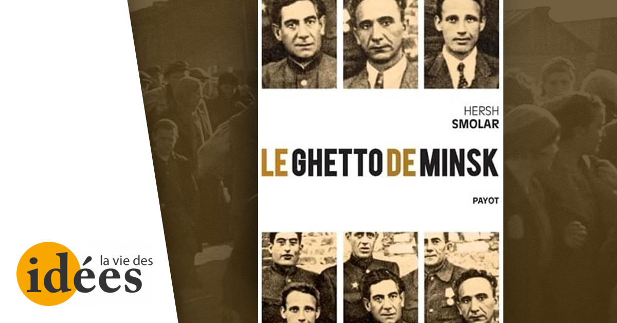 En mémoire d’un ghetto - La Vie des idées