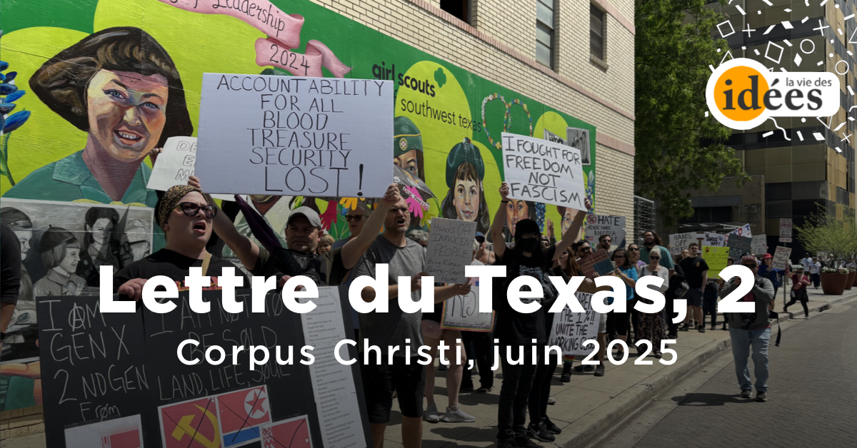 Lettre du Texas, 2 - La Vie des idées