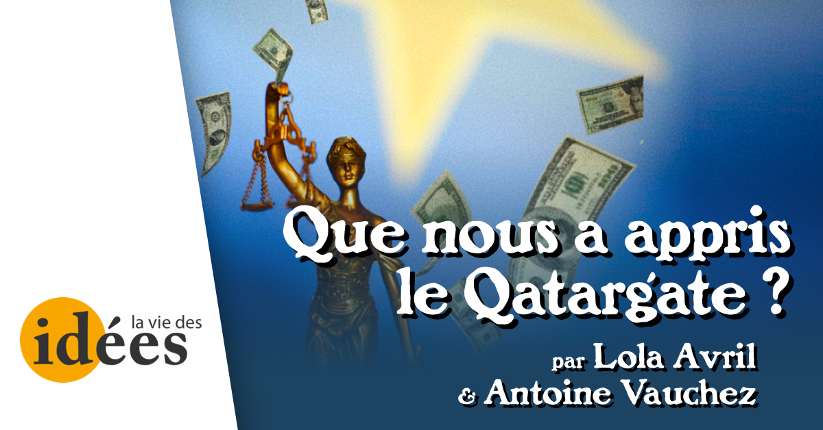 Que nous a appris le Qatargate ? - La Vie des idées