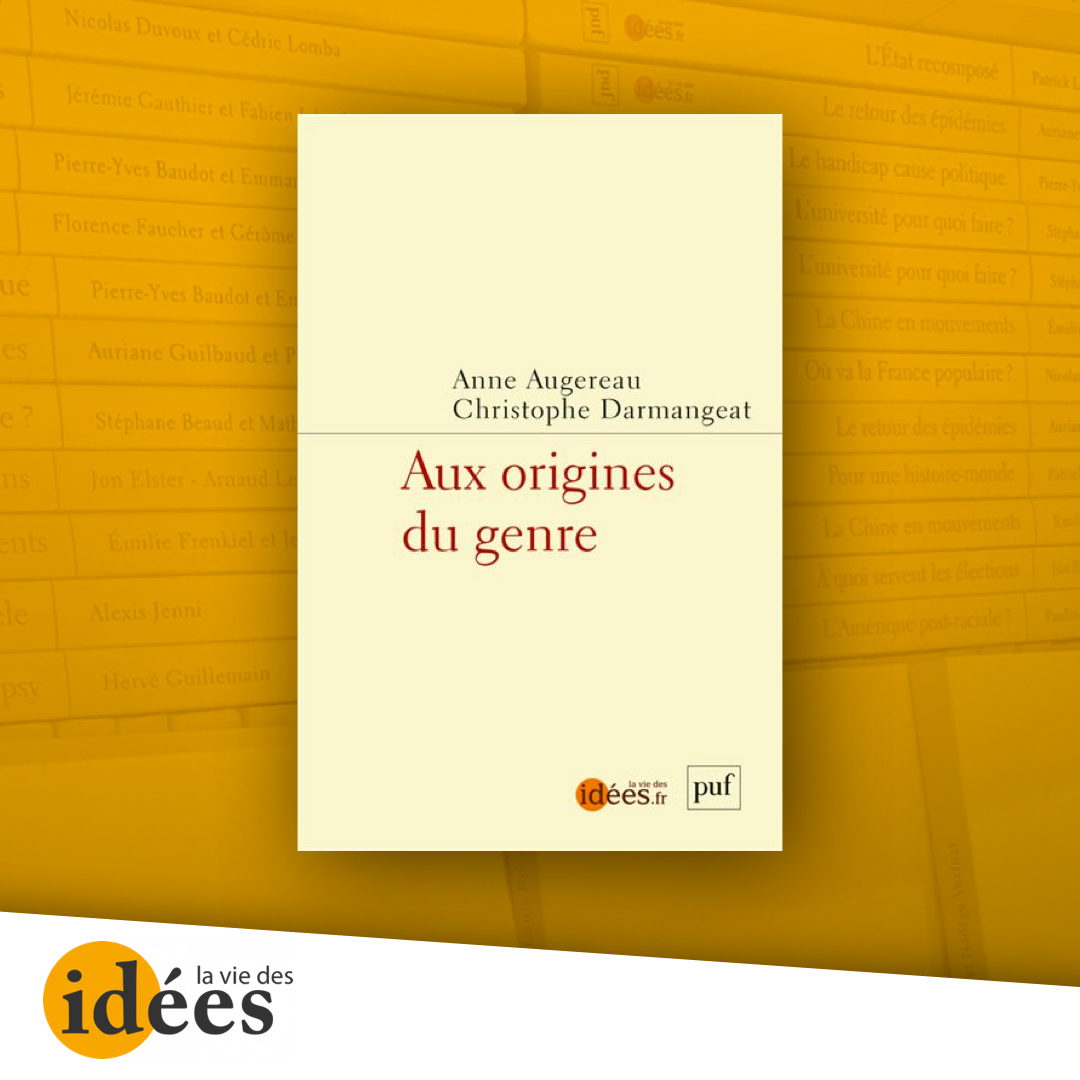 Aux origines du genre - La Vie des idées