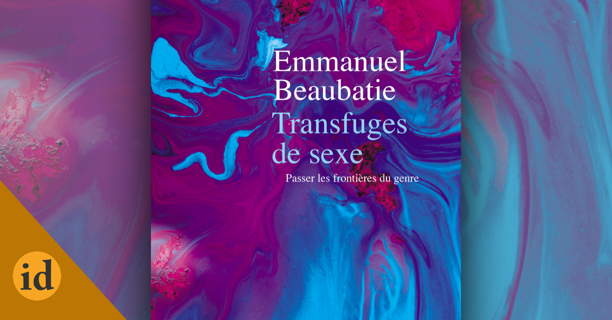 The social odyssey of trans - Books & ideas