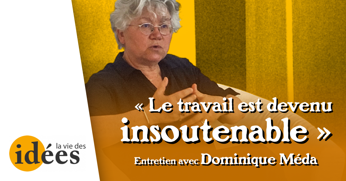 « Le travail est devenu insoutenable » - La Vie des idées